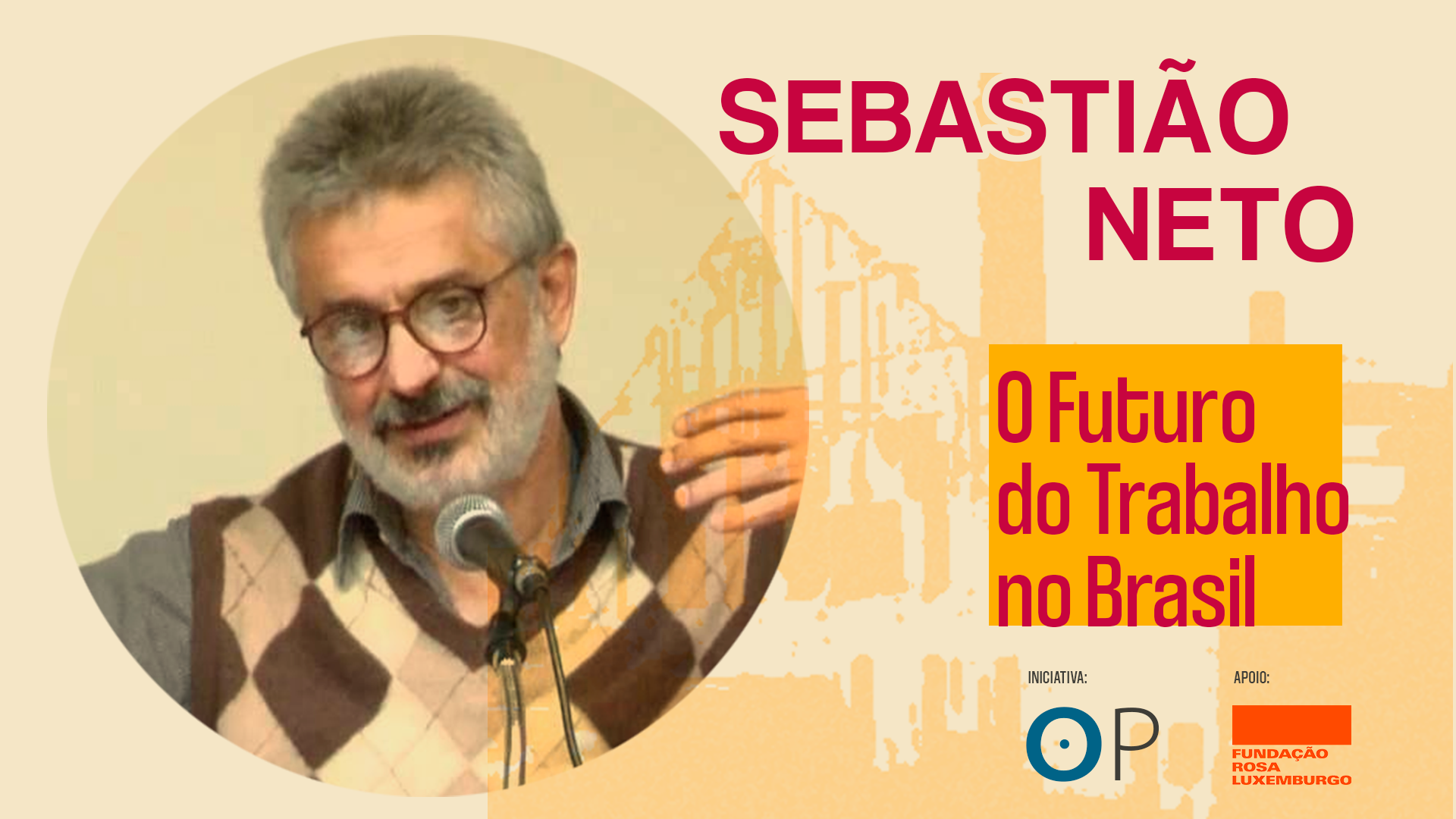 Sebastião Neto e as lembranças do Brasil operário | Outras Palavras